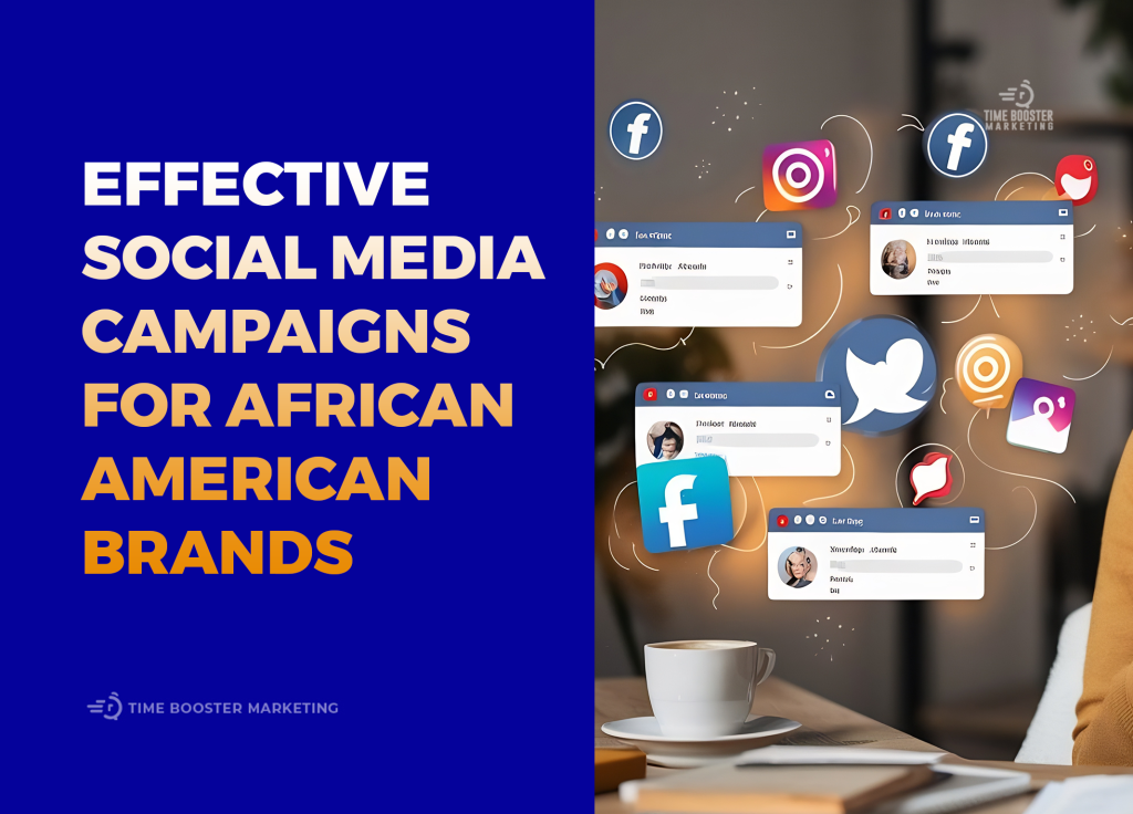 How to Create Social Media Campaigns That Elevate African American Brands